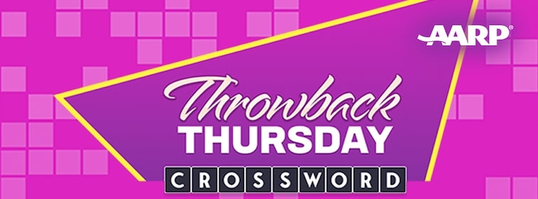 Crossword Puzzles from AARP: Throwback Thursday